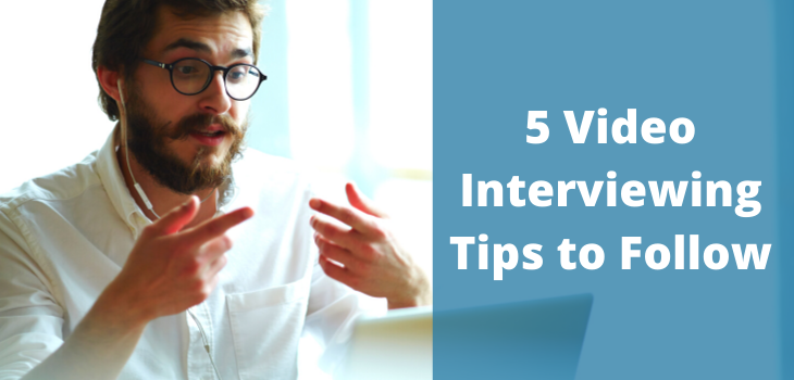 Conducting Your First Video Interview? Here are 5 Tips to Follow ...