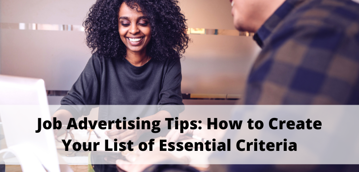 Job Advertising Tips: How to Create Your List of Essential Criteria ...