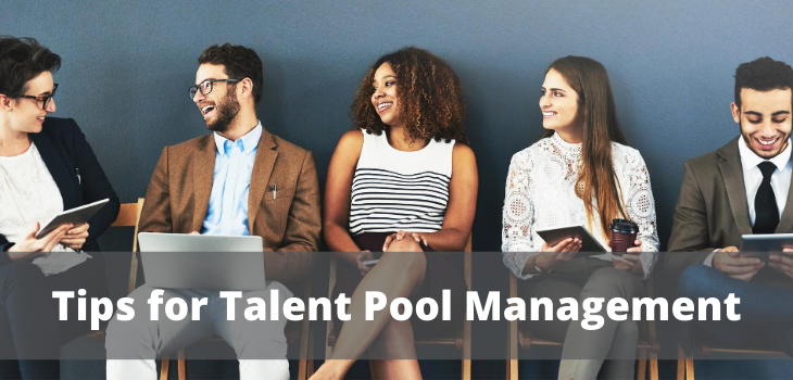 4 Tips for Successful Talent Pool Management | Webrecruit