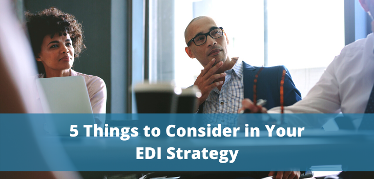 5 Things to Consider in Your EDI Strategy | Webrecruit